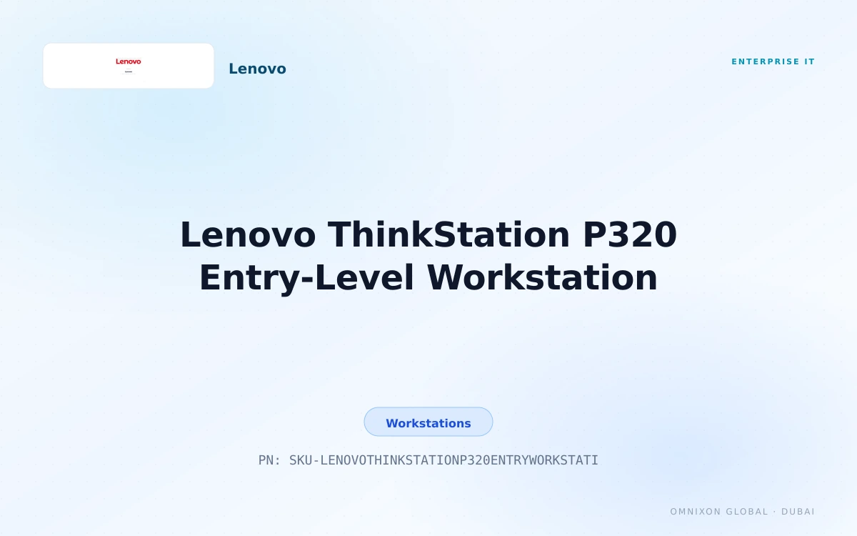 Lenovo ThinkStation P320 Entry-Level Workstation | Omnixon Global